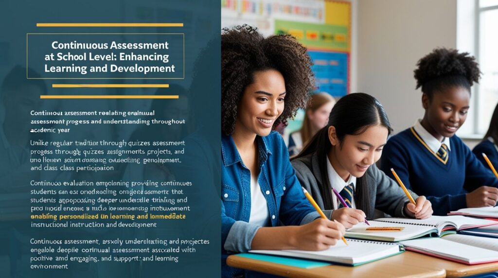 Continuous Assessment at School Level: Enhancing Student Learning and ...