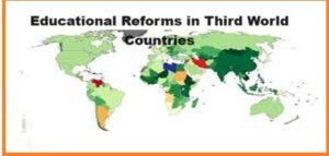 Educational Reforms in Third World Countries: Challenges and ...